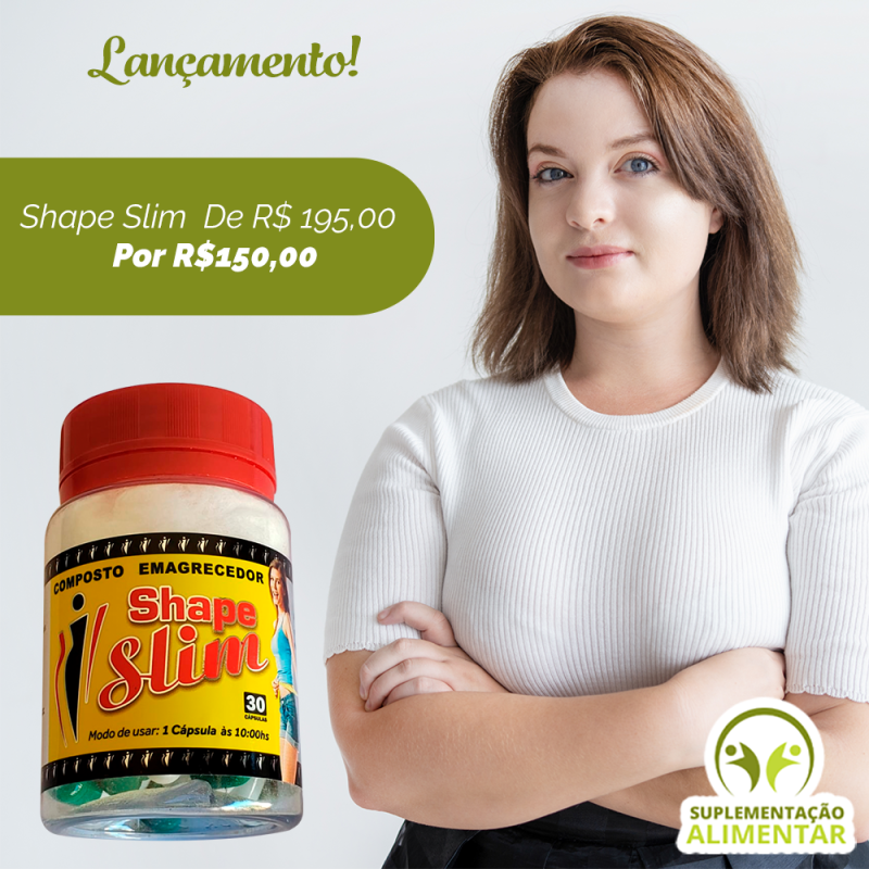 Lançamento Shape Slim - Suplementação Alimentar