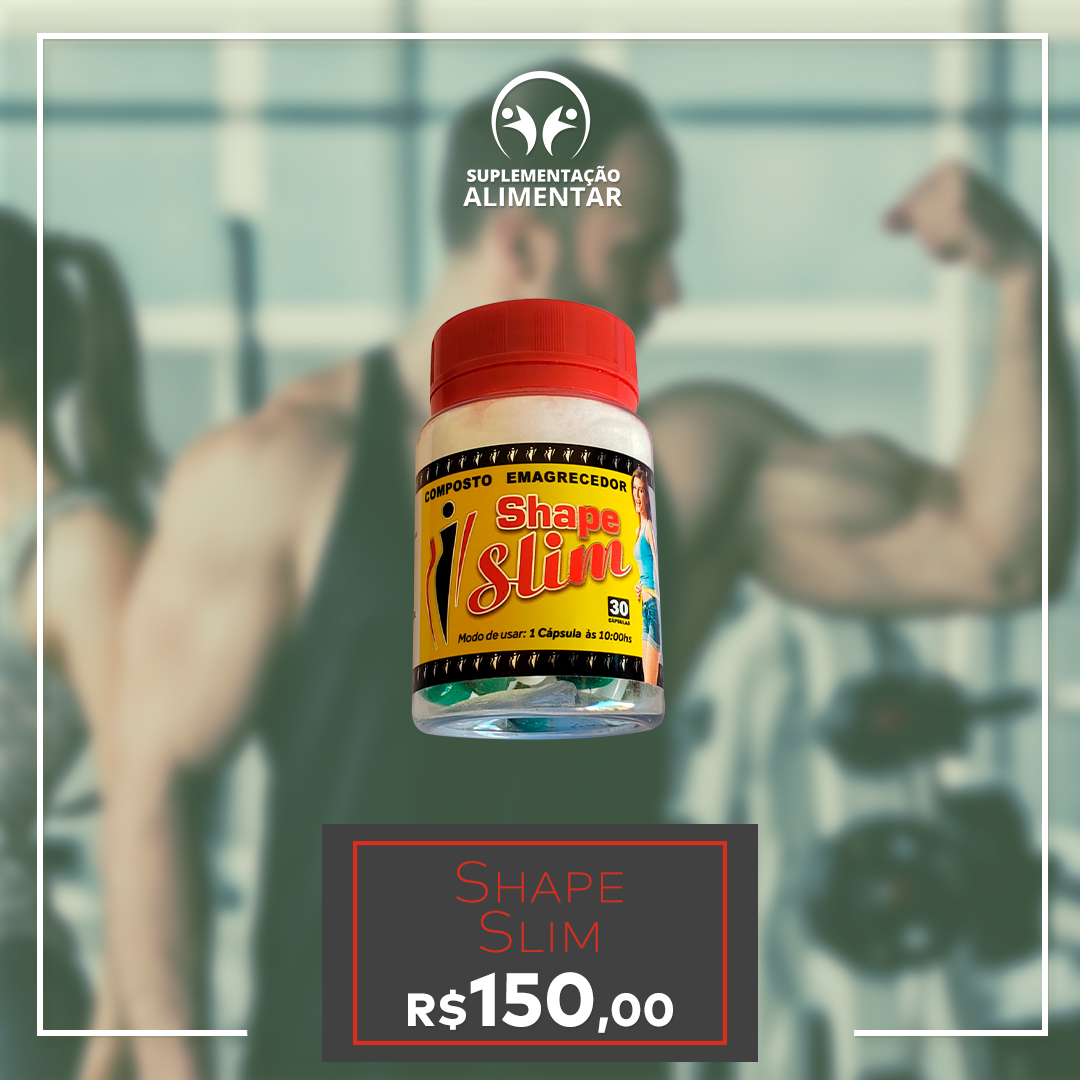 Shape Slim - Suplementação Alimentar